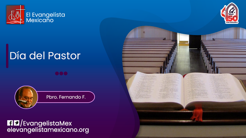 DIA DEL PASTOR. – El Evangelista Mexicano