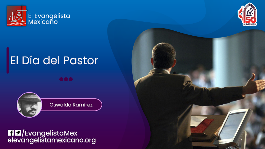 El Día del Pastor. – El Evangelista Mexicano
